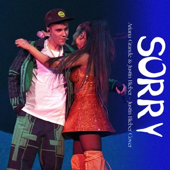 Sorry | Ariana Grande Wiki | Fandom