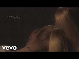Ordinary Things | Ariana Grande Wiki | Fandom