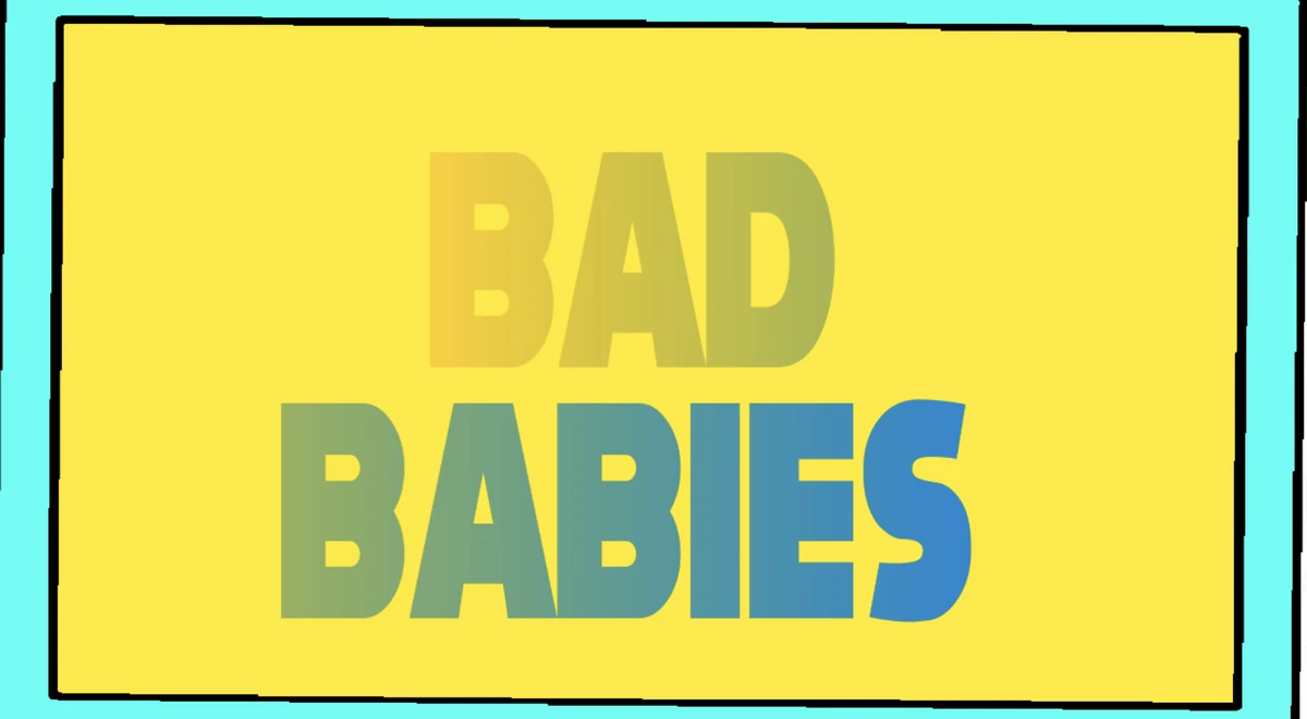Bad Babies | Arion The Kid World! Wiki | Fandom
