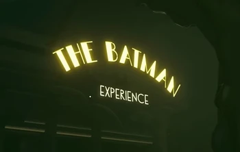 The Batman Experience | Arkham Wiki | Fandom