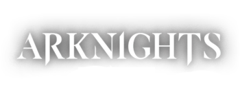 Arknights | ARKNIGHTS ВИКИ | Fandom