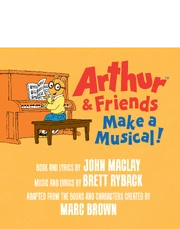 Arthur & Friends Make a Musical! | Arthur Wiki | Fandom