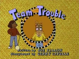Team Trouble | Arthur Wiki | Fandom