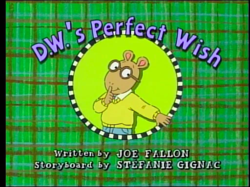 D.W.'s Perfect Wish/Transcript | Arthur Wiki | Fandom