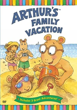 Arthur's Family Vacation (DVD) | Arthur Wiki | Fandom