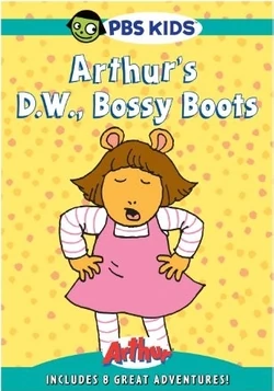 Arthur's D.W., Bossy Boots | Arthur Wiki | Fandom
