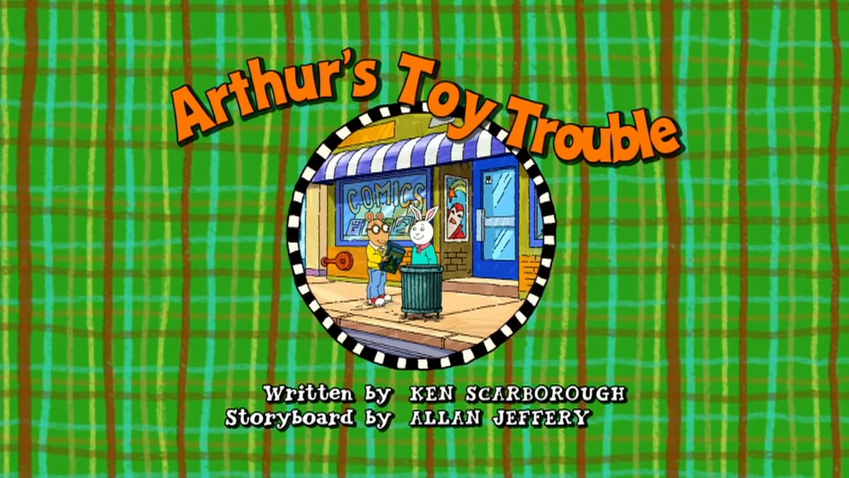 Arthur's Toy Trouble/Transcript | Arthur Wiki | Fandom