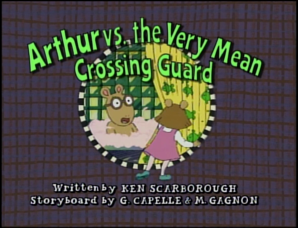 Arthur vs. the Very Mean Crossing Guard | Arthur Wiki | Fandom