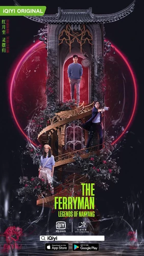 The Ferryman : Legends of Nanyang | Asian Dramas, Movies & Shows Wiki ...