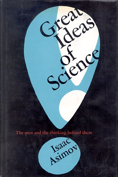Great Ideas of Science | Asimov | Fandom