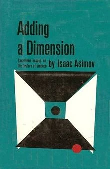 Adding a Dimension | Asimov | Fandom