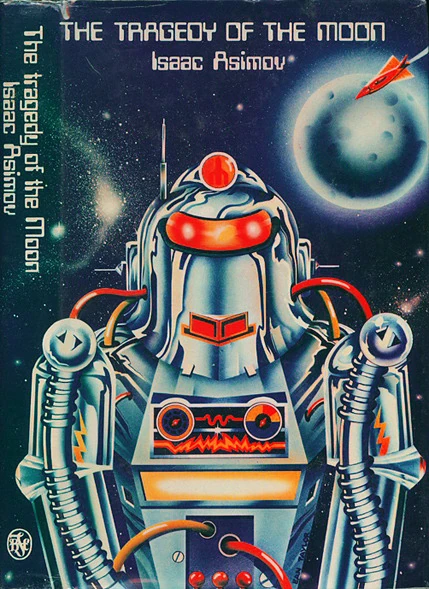 The Tragedy of the Moon | Asimov | Fandom