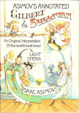 Asimov's Annotated Gilbert and Sullivan | Asimov | Fandom
