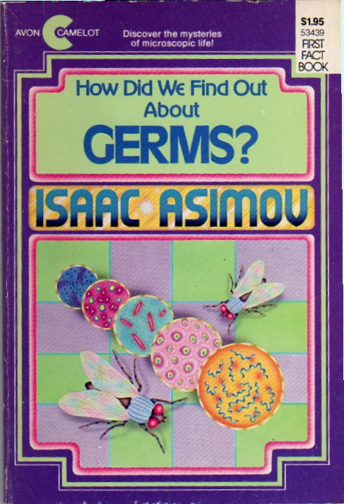 How Did We Find Out About Germs? | Asimov | Fandom