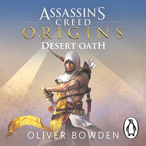 Assassin's Creed: Origins – Desert Oath (audiobook) | Assassin's Creed ...