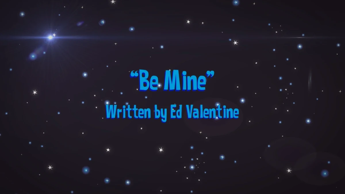 Be Mine | Astroblast Wiki | Fandom