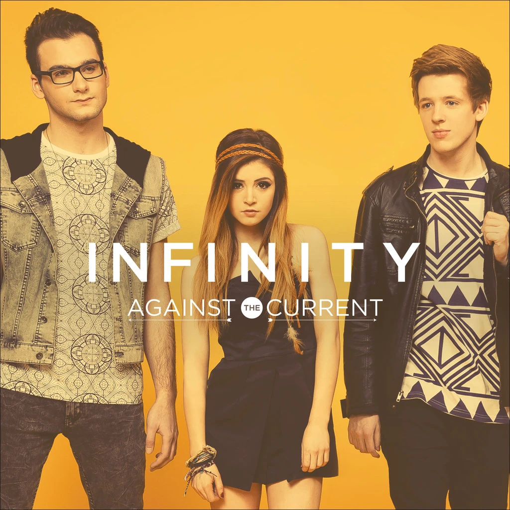 Infinity | Against The Current Wikia | Fandom