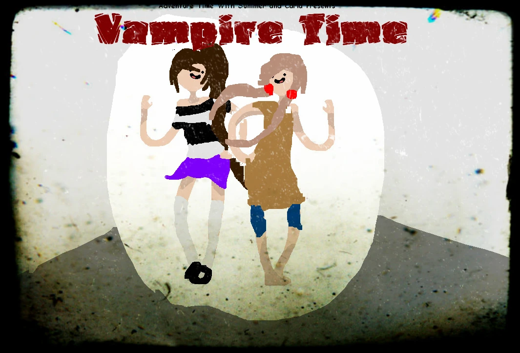 Vampire Time | Adventure Time Fan Ficton Wiki | Fandom