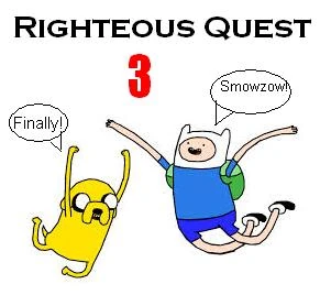 Righteous Quest 3 | Adventure Time Fan Ficton Wiki | Fandom