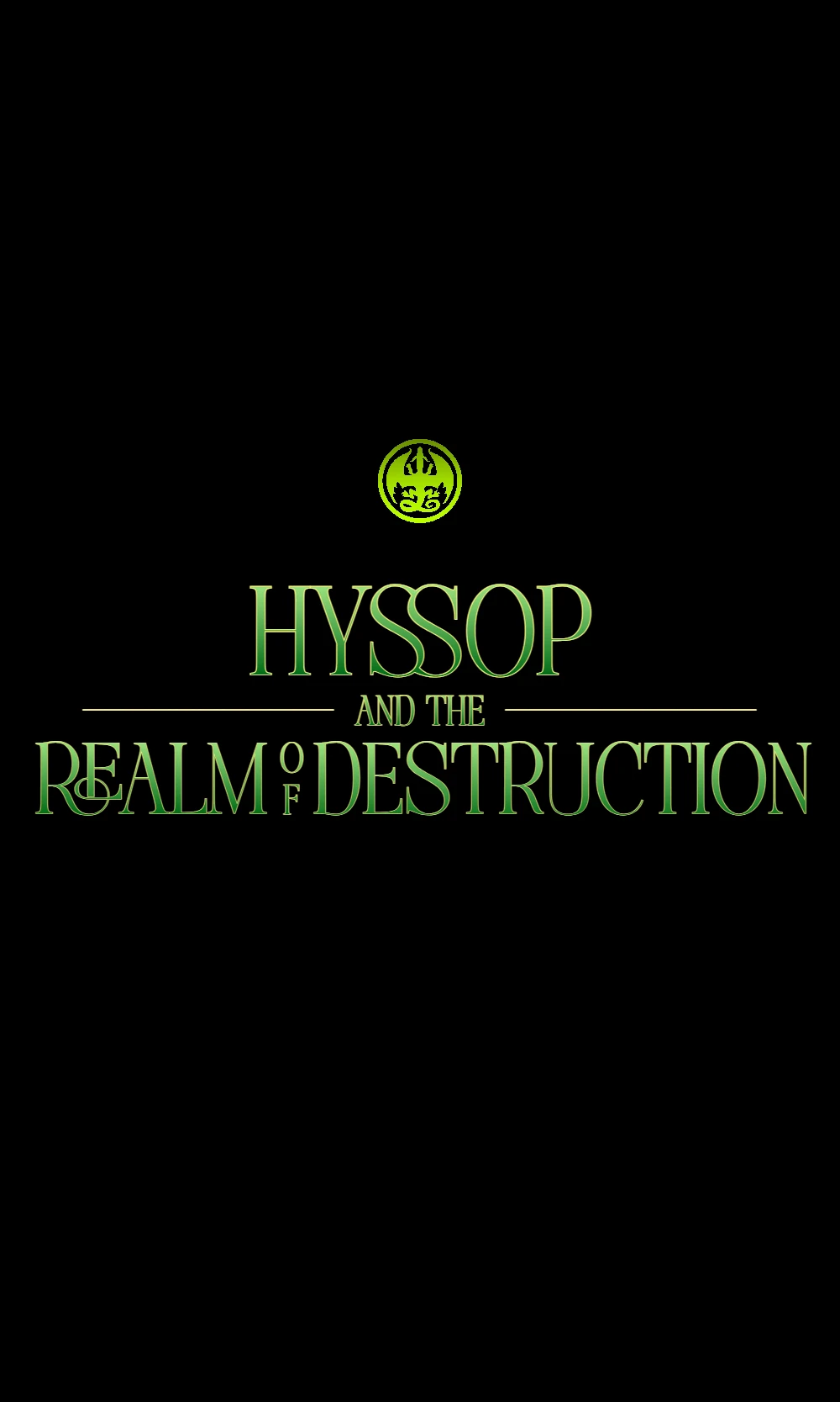 Hyssop and the Realm of Destruction | Polisiary Wiki | Fandom