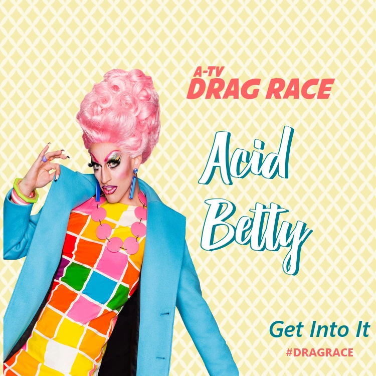 Acid Betty | A-TV Drag Race Wiki | Fandom