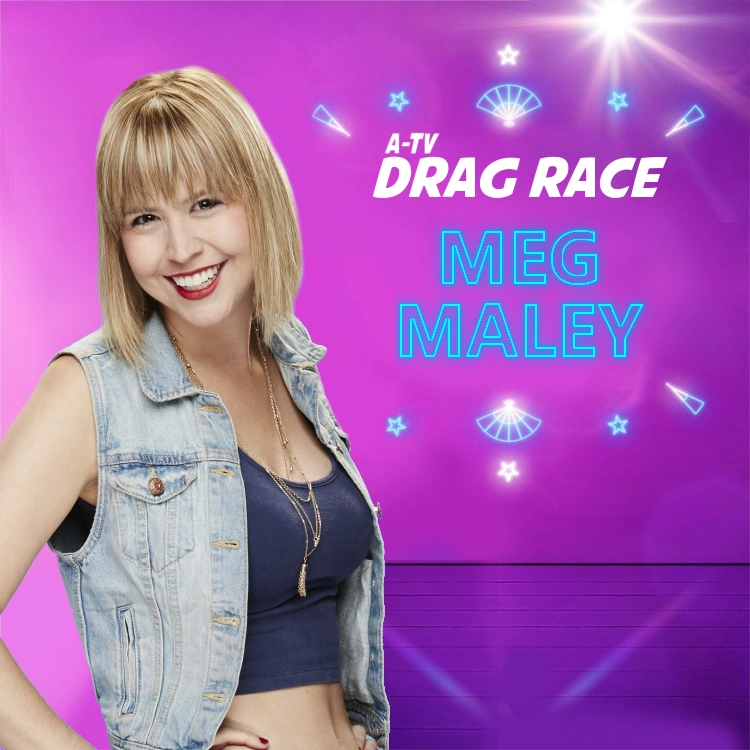 Meg Maley | A-TV Drag Race Wiki | Fandom