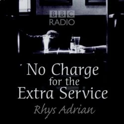 No Charge for the Extra Service | Audio Drama Wiki | Fandom