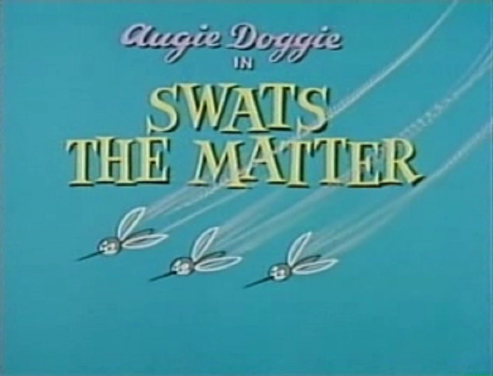 Swats the Matter | Augie Doggie and Doggie Daddy Wiki | Fandom