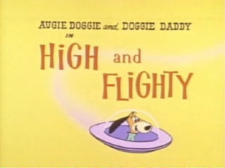 High and Flighty | Augie Doggie and Doggie Daddy Wiki | Fandom