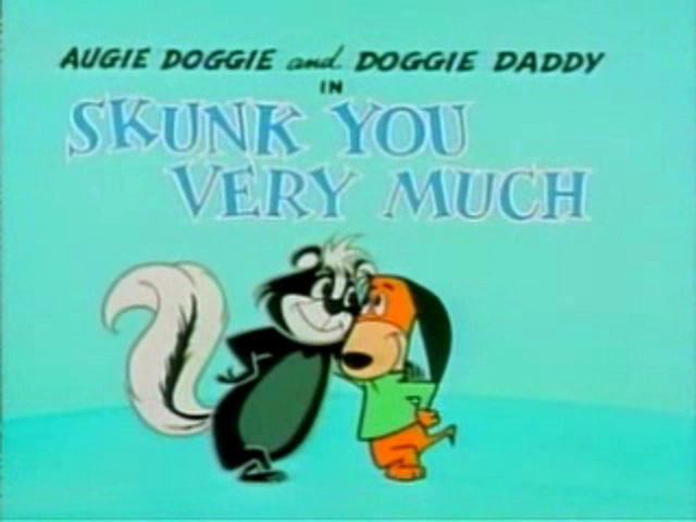 Skunk You Very Much | Augie Doggie and Doggie Daddy Wiki | Fandom