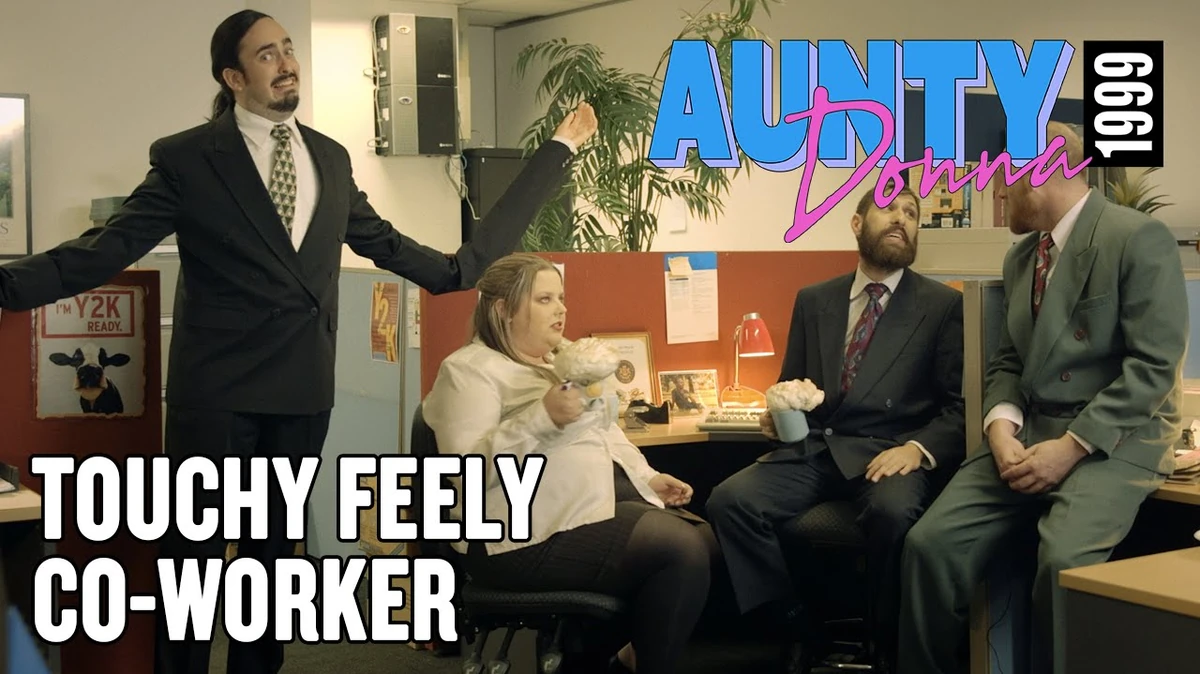 Touchy Feely Co-Worker | Aunty Donna Wiki | Fandom
