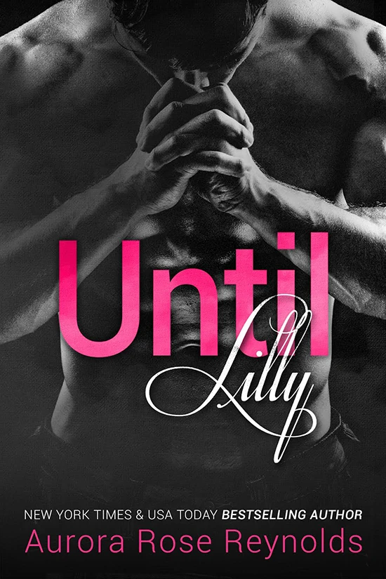Until Lilly | Aurora Rose Reynolds Wiki | Fandom