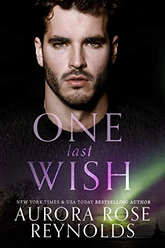 One Last Wish | Aurora Rose Reynolds Wiki | Fandom