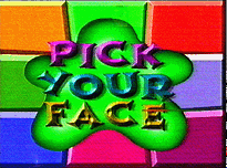 Pick Your Face | Australian Game Shows Wiki | Fandom