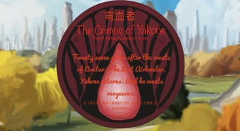Fanon:The Crimes of Yakone | Avatar Wiki | Fandom