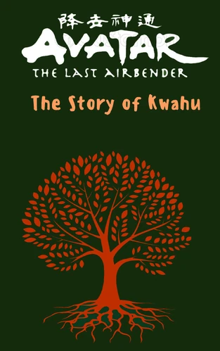 Fanon:The Story of Kwahu | Avatar Wiki | Fandom