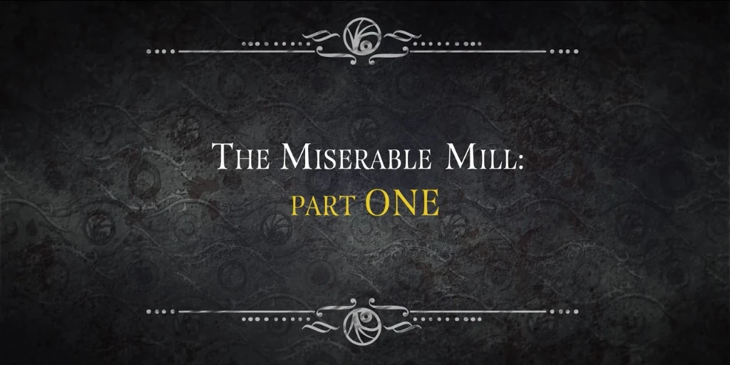 A Series of Unfortunate Events S01E07 "The Miserable Mill: Part One ...