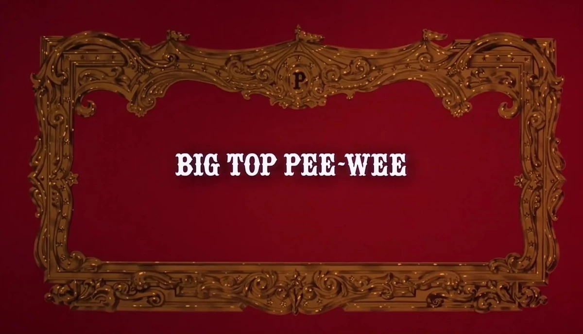 Big Top Pee-wee | Film and Television Wikia | Fandom