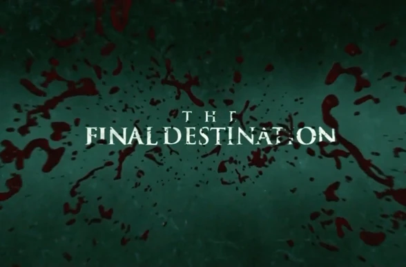The Final Destination | Film and Television Wikia | Fandom
