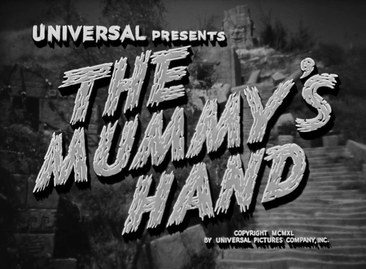 The Mummy's Hand | Film and Television Wikia | Fandom