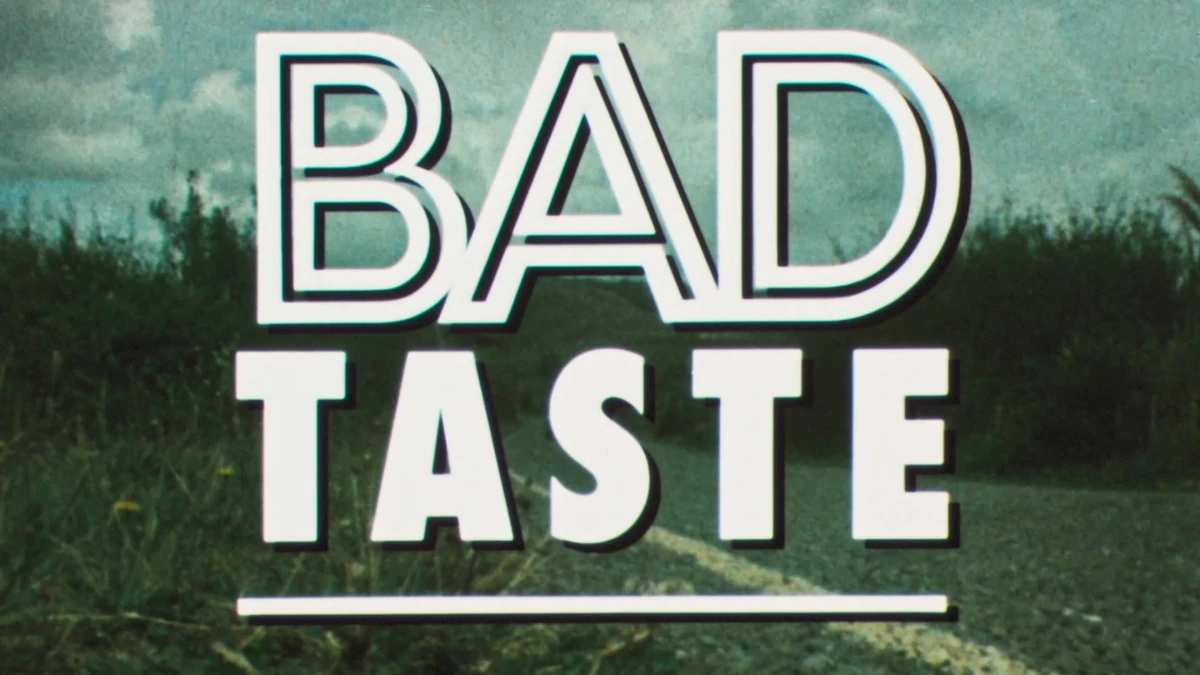 Bad Taste | Film and Television Wikia | Fandom
