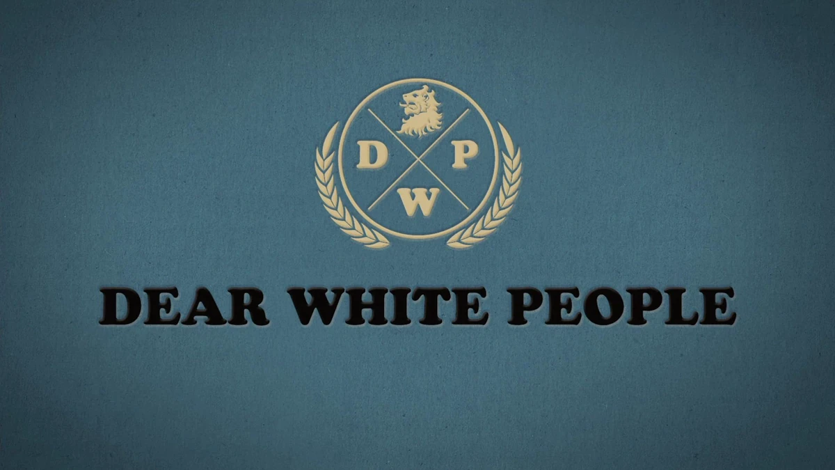 Dear White People | Film and Television Wikia | Fandom