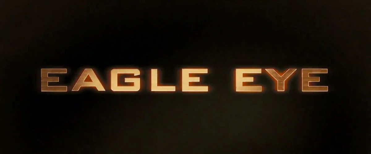 Eagle Eye | Film and Television Wikia | Fandom