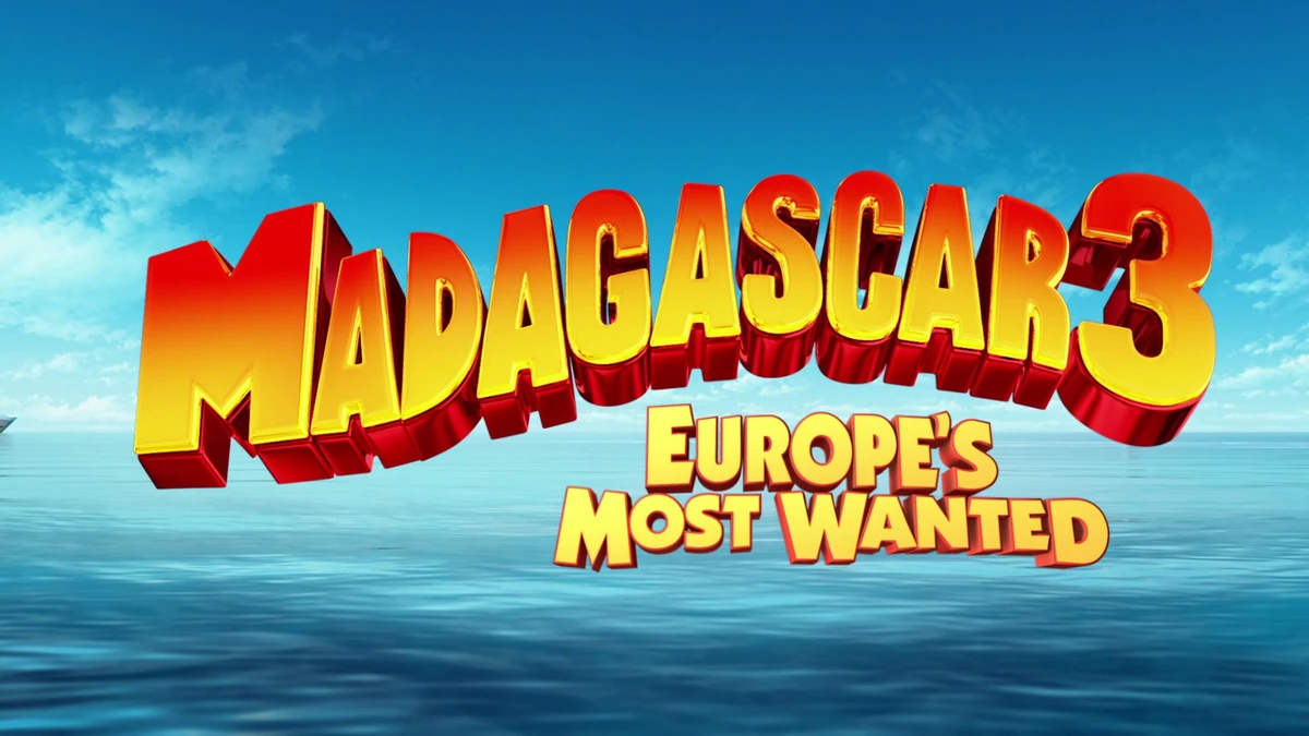 Madagascar 3: Europe's Most Wanted | Film and Television Wikia | Fandom