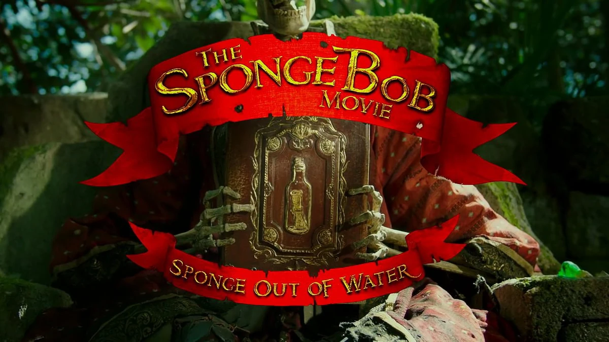 The SpongeBob Movie: Sponge Out of Water | Film and Television Wikia ...