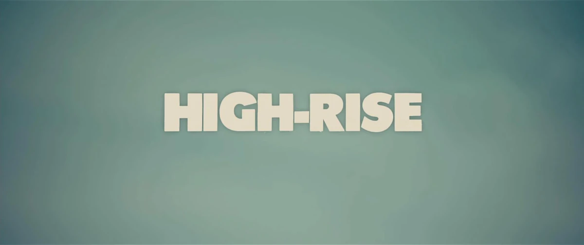 High-Rise | Film and Television Wikia | Fandom