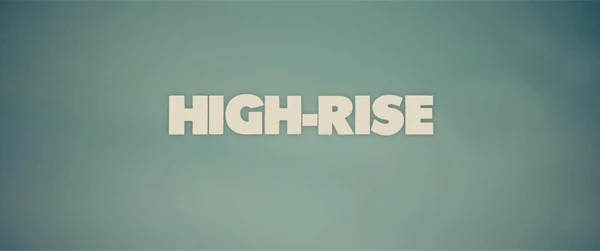 High-Rise | Film and Television Wikia | Fandom