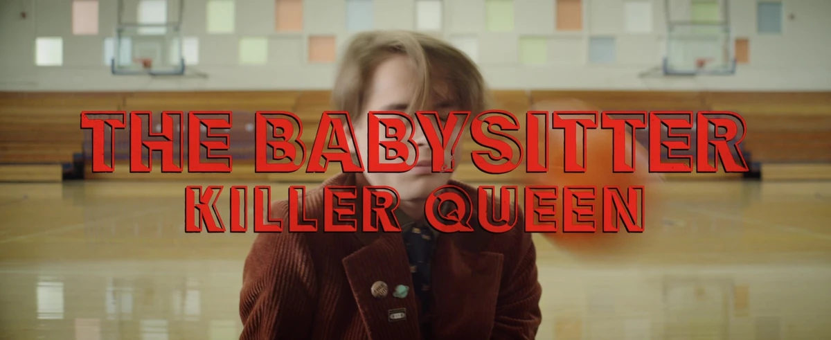 The Babysitter: Killer Queen | Film and Television Wikia | Fandom