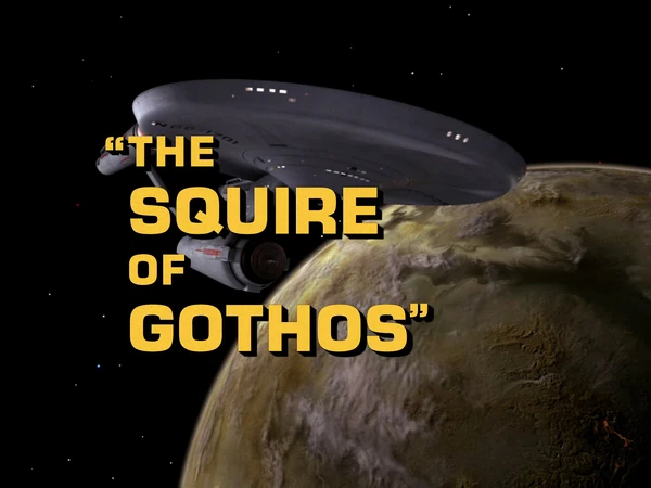Star Trek: The Original Series S01E17 "The Squire of Gothos" | Film and ...
