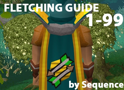 Fletching Guide 1-99 | Avenged-Pkz Wiki | Fandom